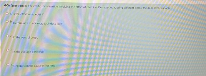 Solved GCA Question: In a scientific investigation involving | Chegg.com