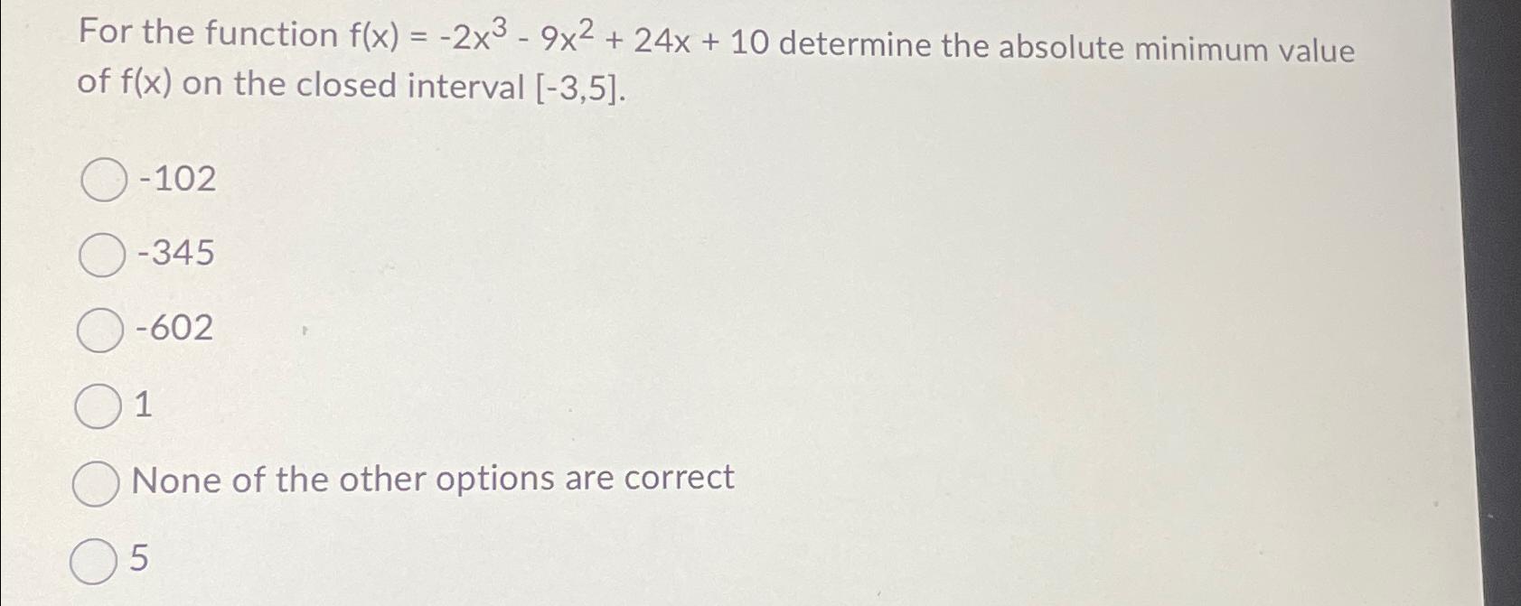 Solved For the function f(x)=-2x3-9x2+24x+10 ﻿determine the | Chegg.com