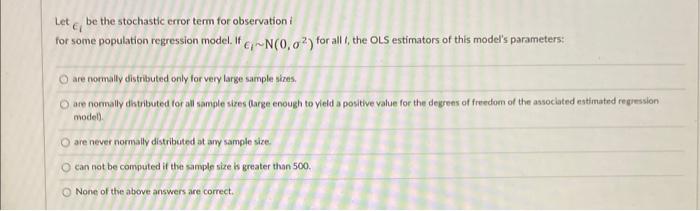 Solved Let be the stochastic error term for observation i | Chegg.com