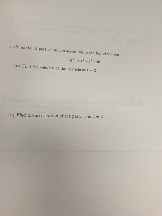 Solved 5. (8 points) A particle moves according to the law | Chegg.com