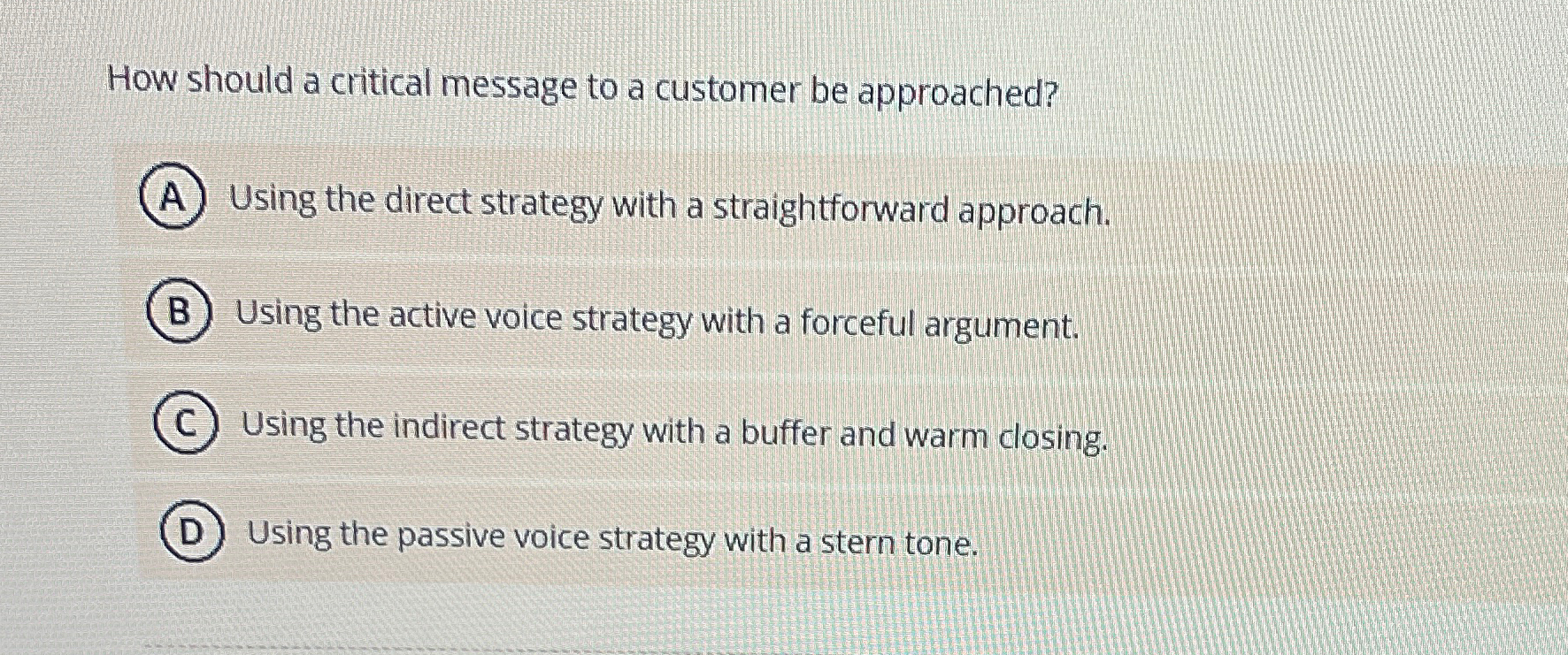 Solved How should a critical message to a customer be | Chegg.com