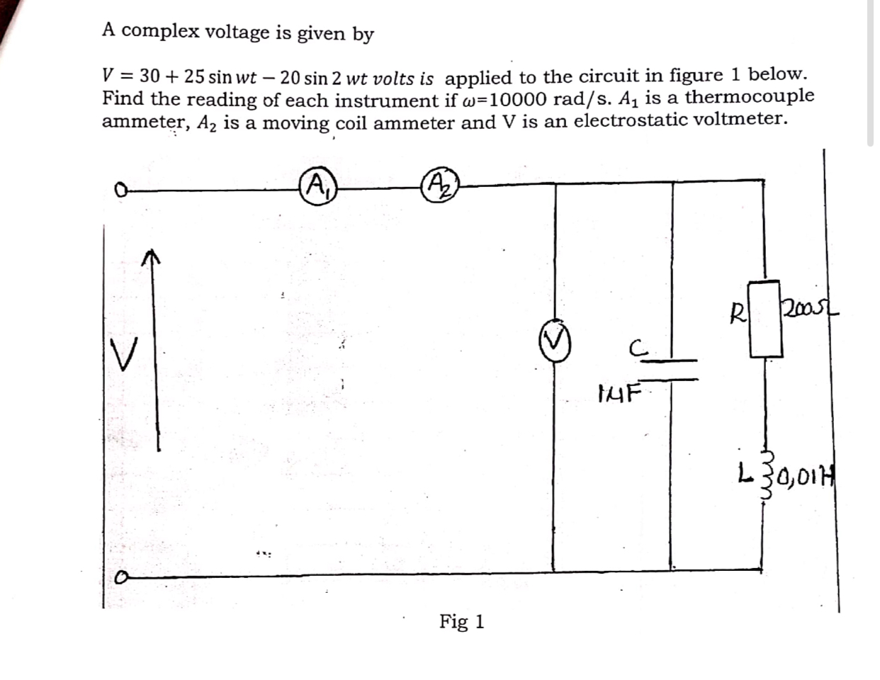 Solved A complex voltage is given byV=30+25sinwt-20sin2wt | Chegg.com