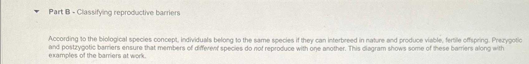 Solved Part B - ﻿Classifying reproductive barriersAccording | Chegg.com