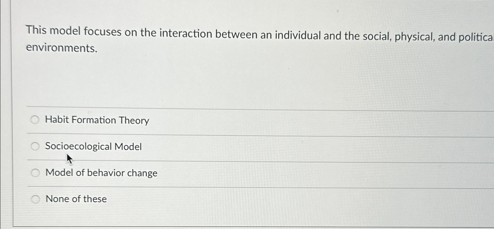 Solved This model focuses on the interaction between an | Chegg.com