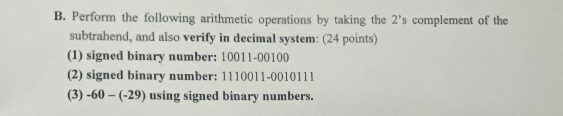 Solved B. ﻿Perform the following arithmetic operations by | Chegg.com