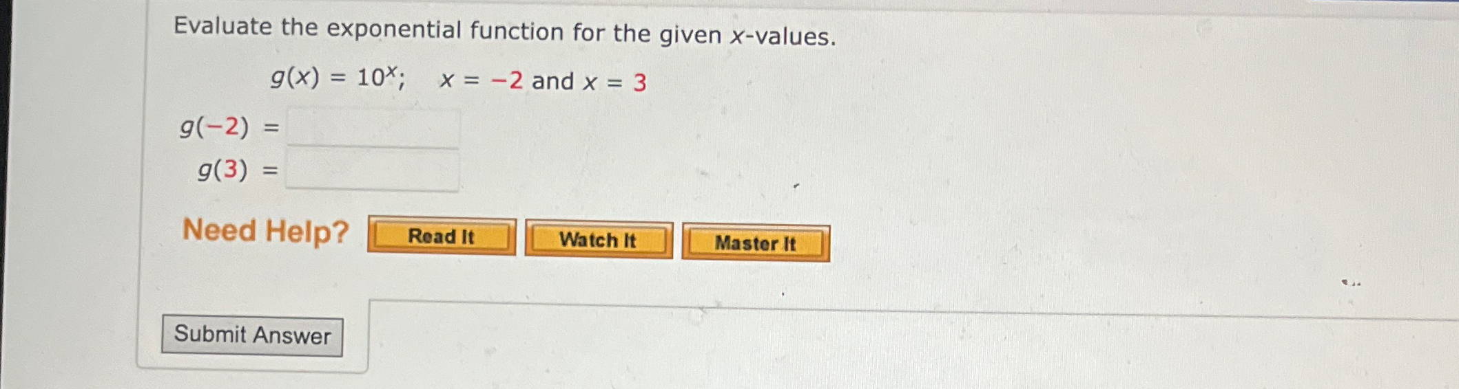 Solved Evaluate the exponential function for the given | Chegg.com
