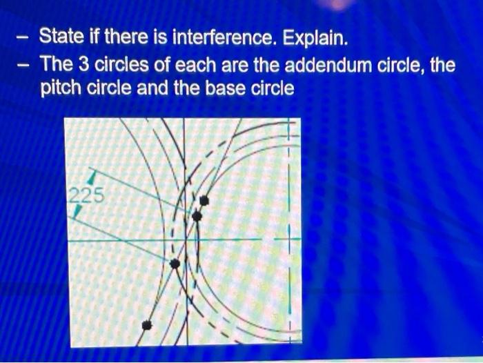 Solved - State if there is interference. Explain. - The 3 | Chegg.com