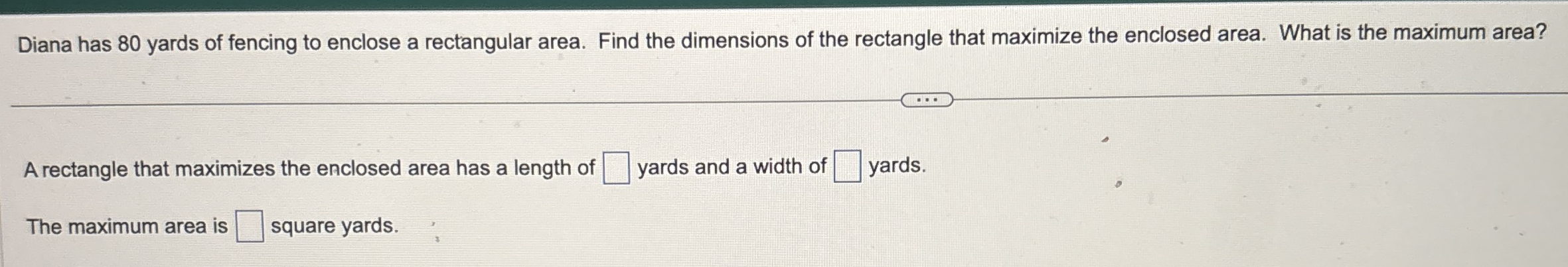 Solved Diana has 80 ﻿yards of fencing to enclose a | Chegg.com