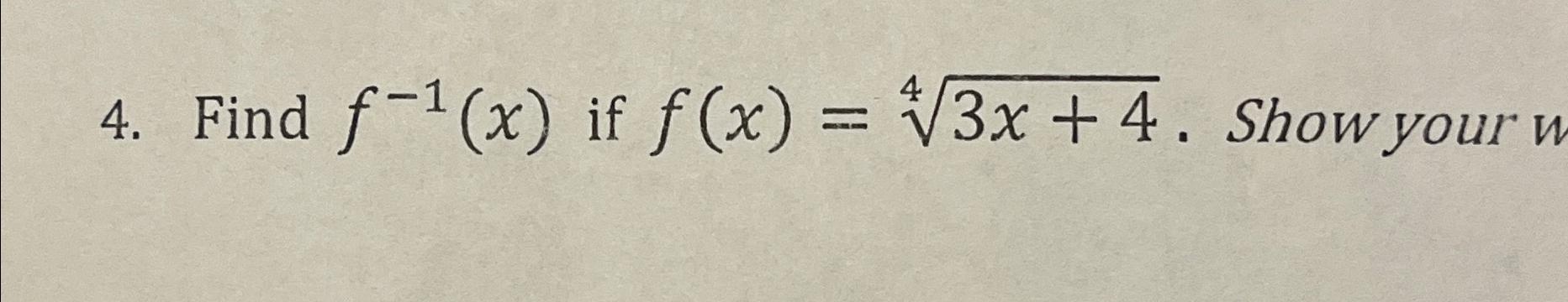Solved Find f-1(x) ﻿if f(x)=3x+44. ﻿Show your w | Chegg.com