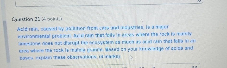 Solved Question 21 (4 ﻿points)Acid rain, caused by pollution | Chegg.com