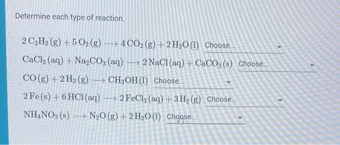 Solved Determine each type of reaction. 2C2H2( g)+5O2( | Chegg.com