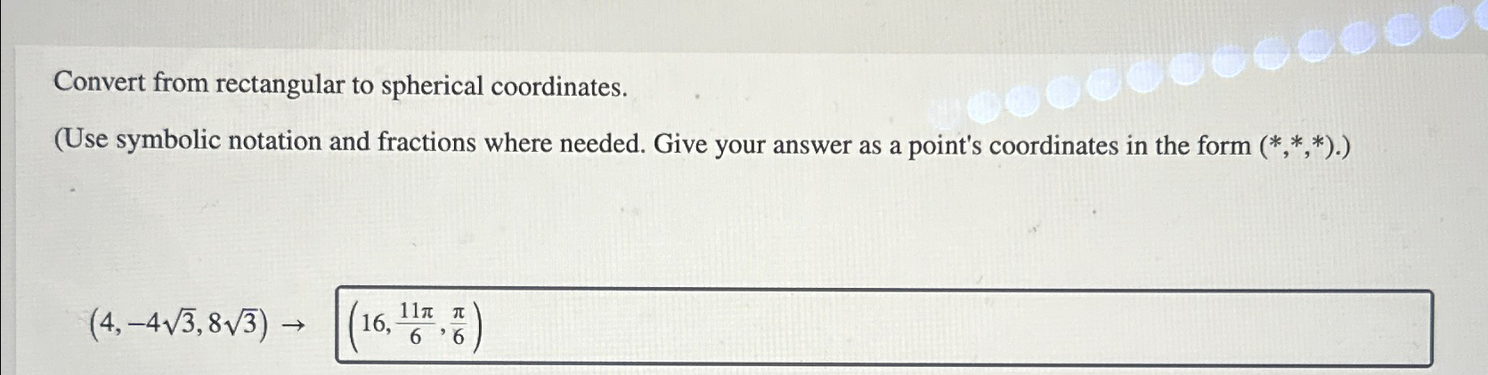 Solved Convert from rectangular to spherical | Chegg.com