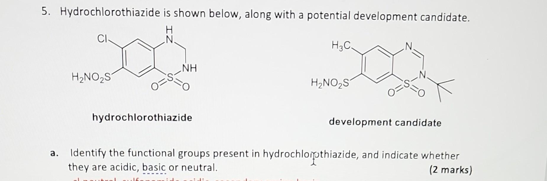 Solved 5. Hydrochlorothiazide is shown below, along with a | Chegg.com