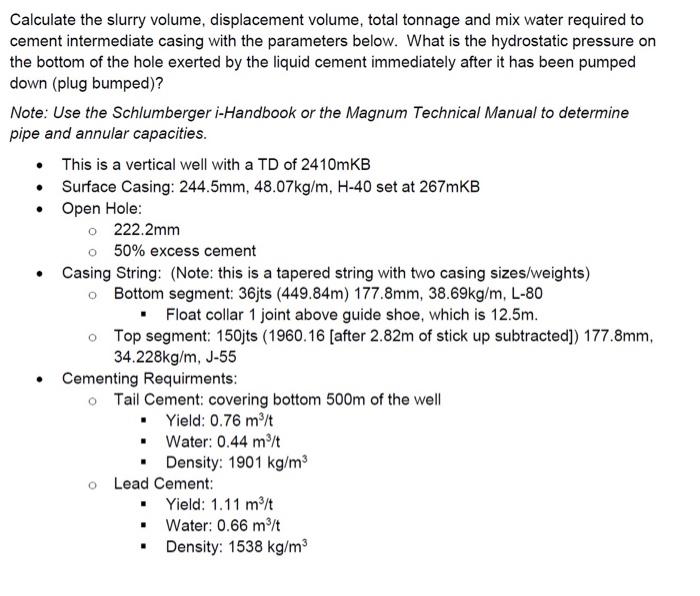 Calculate the slurry volume, displacement volume, | Chegg.com