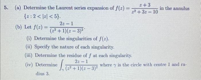 Solved (a) Determine the Laurent series expansion of | Chegg.com