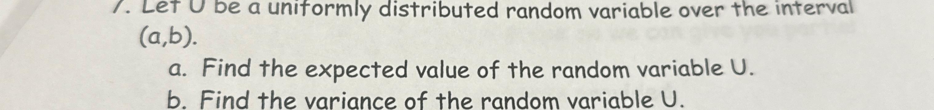 Solved Let U be a uniformly distributed random variable over | Chegg.com