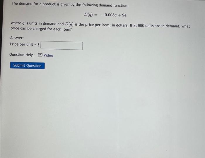 Solved The demand for a product is given by the following | Chegg.com