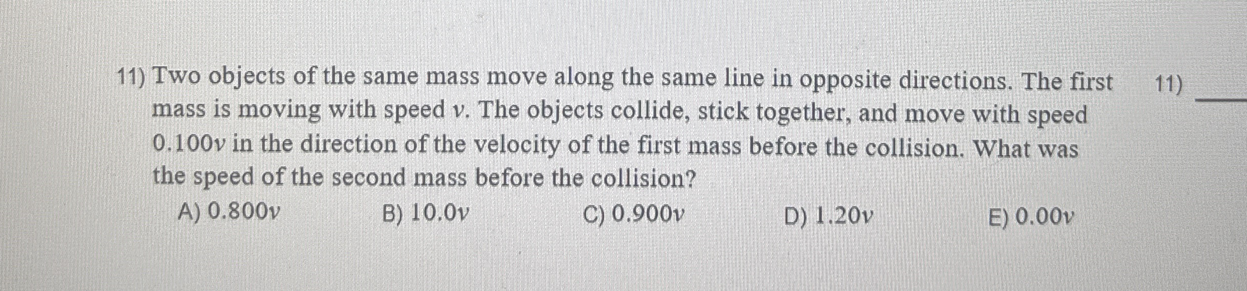 Solved Two objects of the same mass move along the same line | Chegg.com