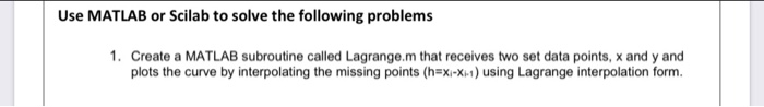 Solved Use MATLAB or Scilab to solve the following problems | Chegg.com