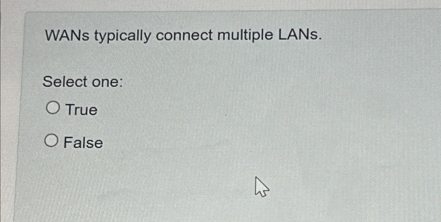 Solved WANs typically connect multiple LANs.Select | Chegg.com
