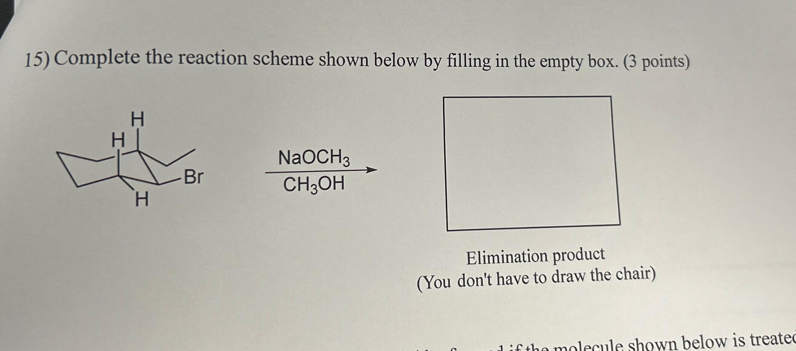 Solved Complete the reaction scheme shown below by filling | Chegg.com