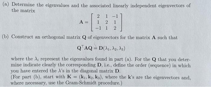 Solved a) Determine the eigenvalues and the associated | Chegg.com