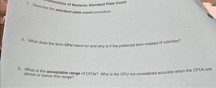 Solved 1. Describe the standard plate count procedure. | Chegg.com