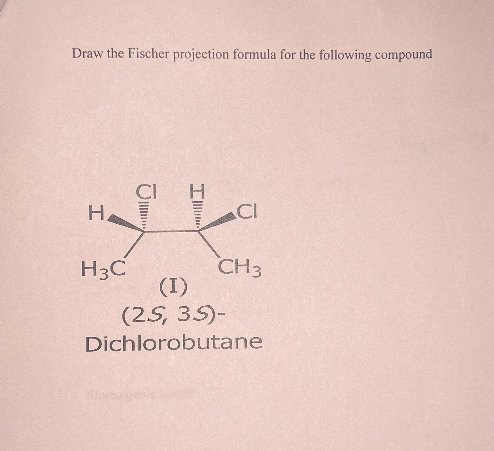 Solved Draw the Fischer projection formula for the following | Chegg.com