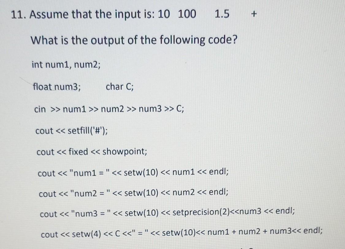 Solved 11. Assume that the input is: 101001.5+ What is the | Chegg.com