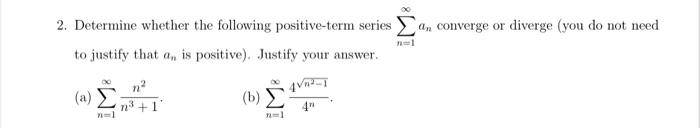 Solved 2. Determine whether the following positive-term | Chegg.com