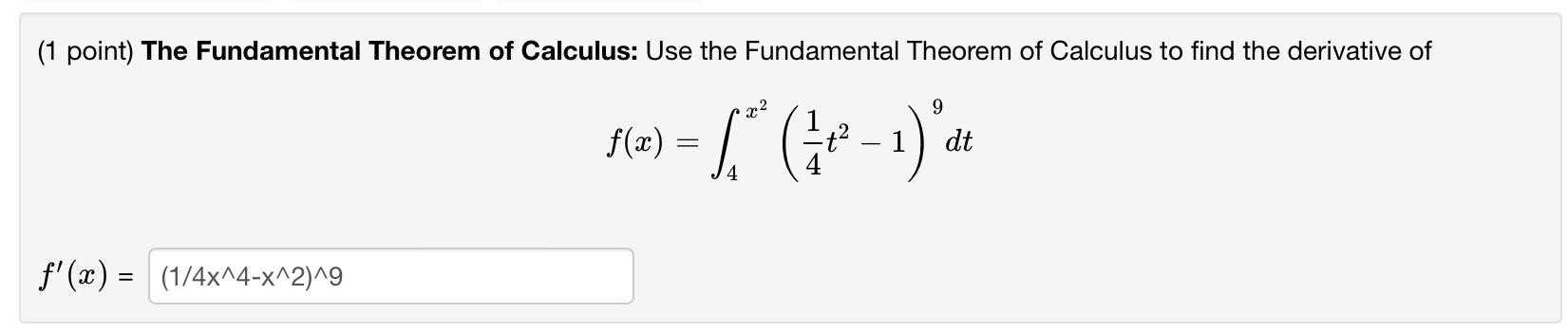 Solved (1 ﻿point) ﻿The Fundamental Theorem of Calculus: Use | Chegg.com