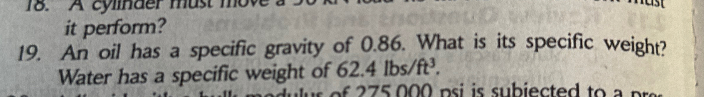 Solved it perform?19. ﻿An oil has a specific gravity of | Chegg.com