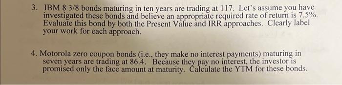 Solved 3. IBM 83/8 bonds maturing in ten years are trading | Chegg.com