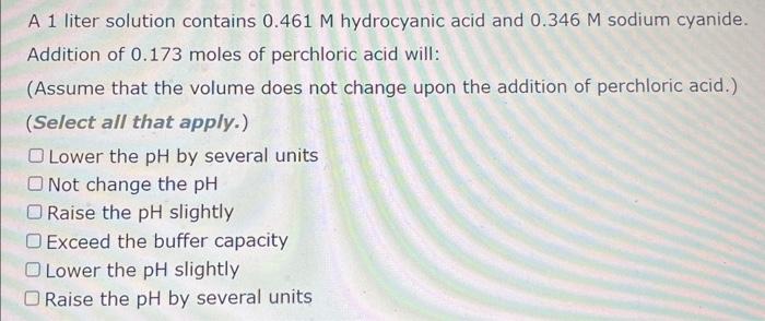Solved A 1 liter solution contains 0.461M hydrocyanic acid | Chegg.com