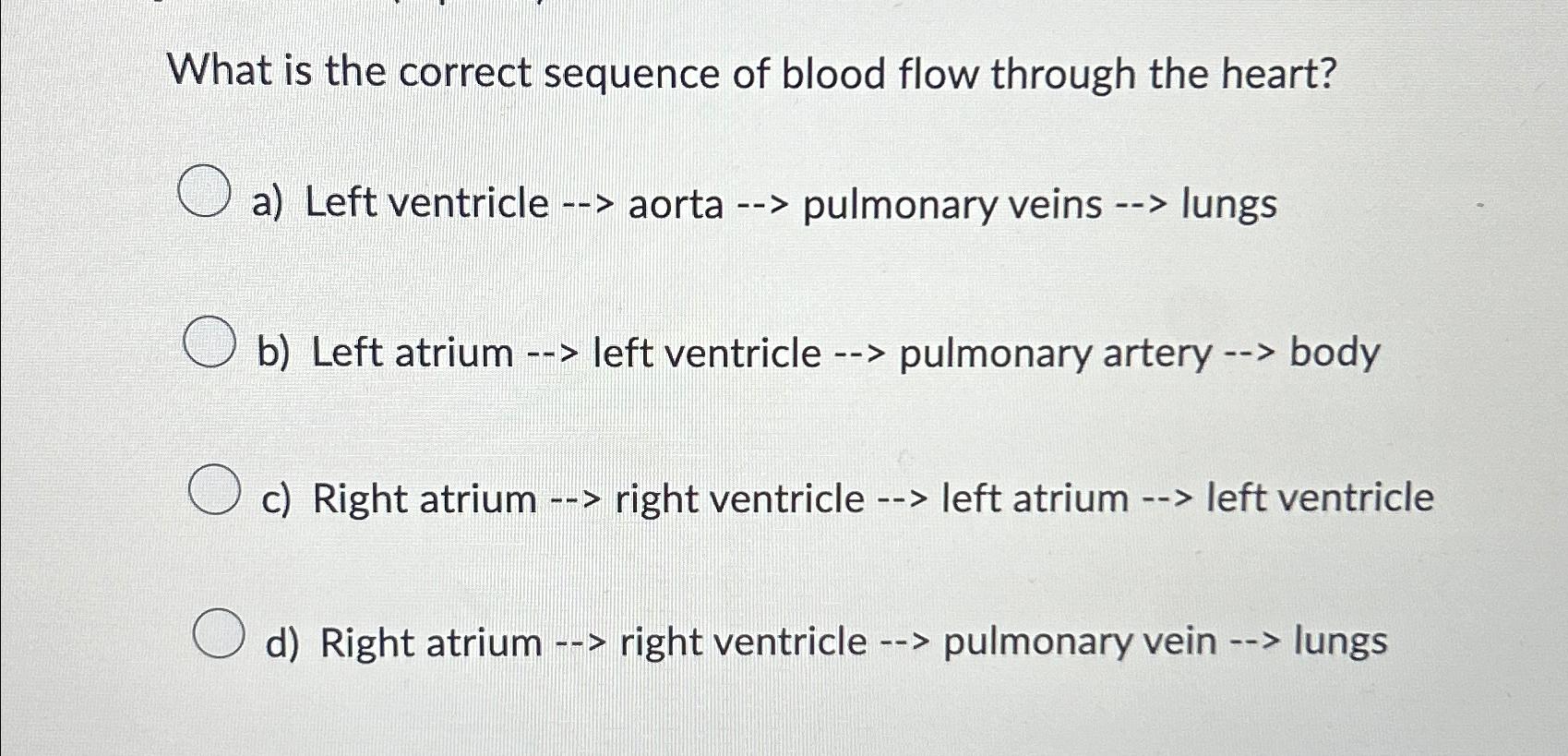 Solved What is the correct sequence of blood flow through | Chegg.com