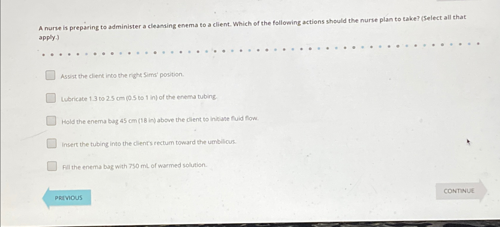 Solved A nurse is preparing to administer a cleansing enema | Chegg.com