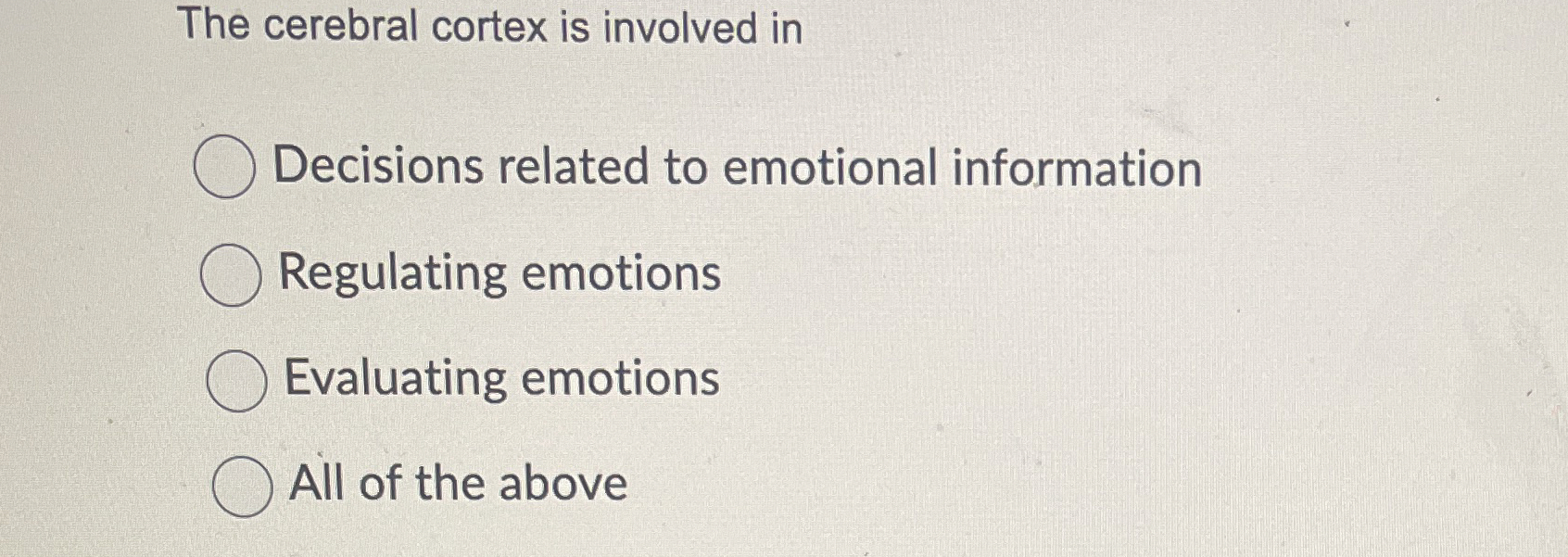 Solved The cerebral cortex is involved inDecisions related | Chegg.com