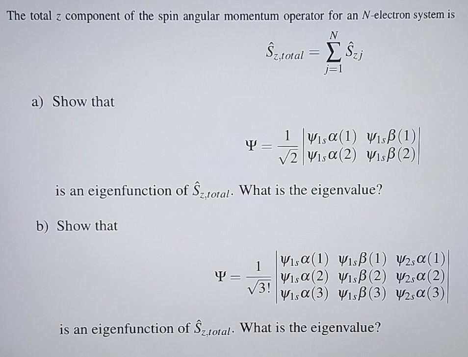 Solved The total z component of the spin angular momentum | Chegg.com