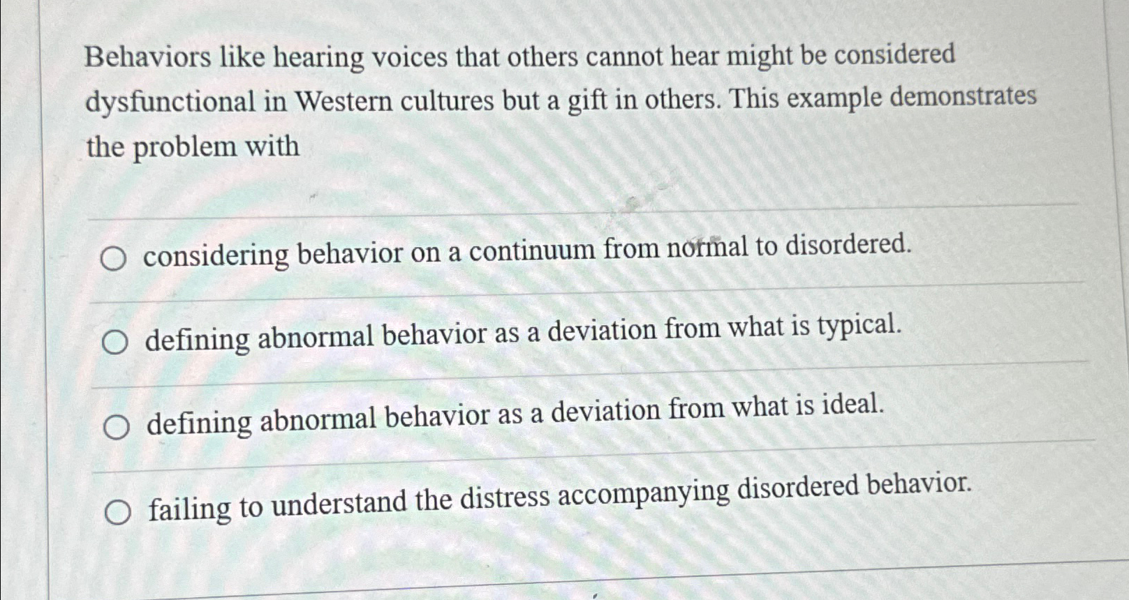 Solved Behaviors like hearing voices that others cannot hear | Chegg.com
