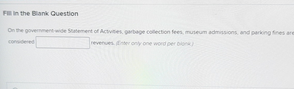 [Solved]: Fill in the Blank Question On the government-wide