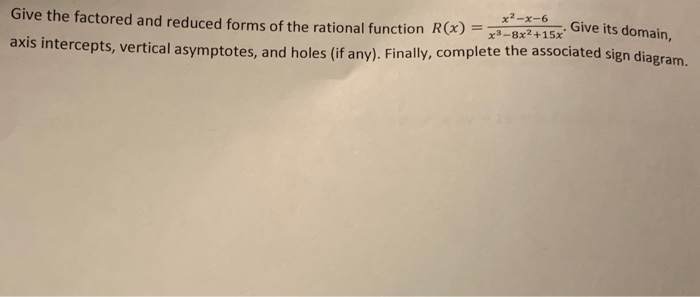 Solved Give the factored and reduced forms of the rational | Chegg.com