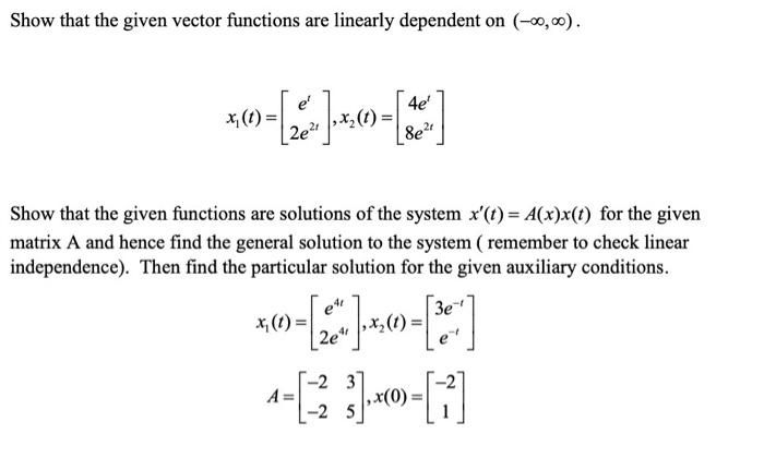 Solved Show that the given vector functions are linearly | Chegg.com