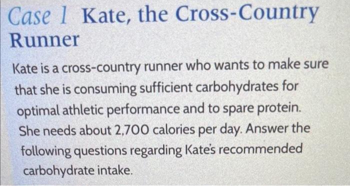 Solved Case 1 Kate, the Cross-Country Runner Kate is a | Chegg.com