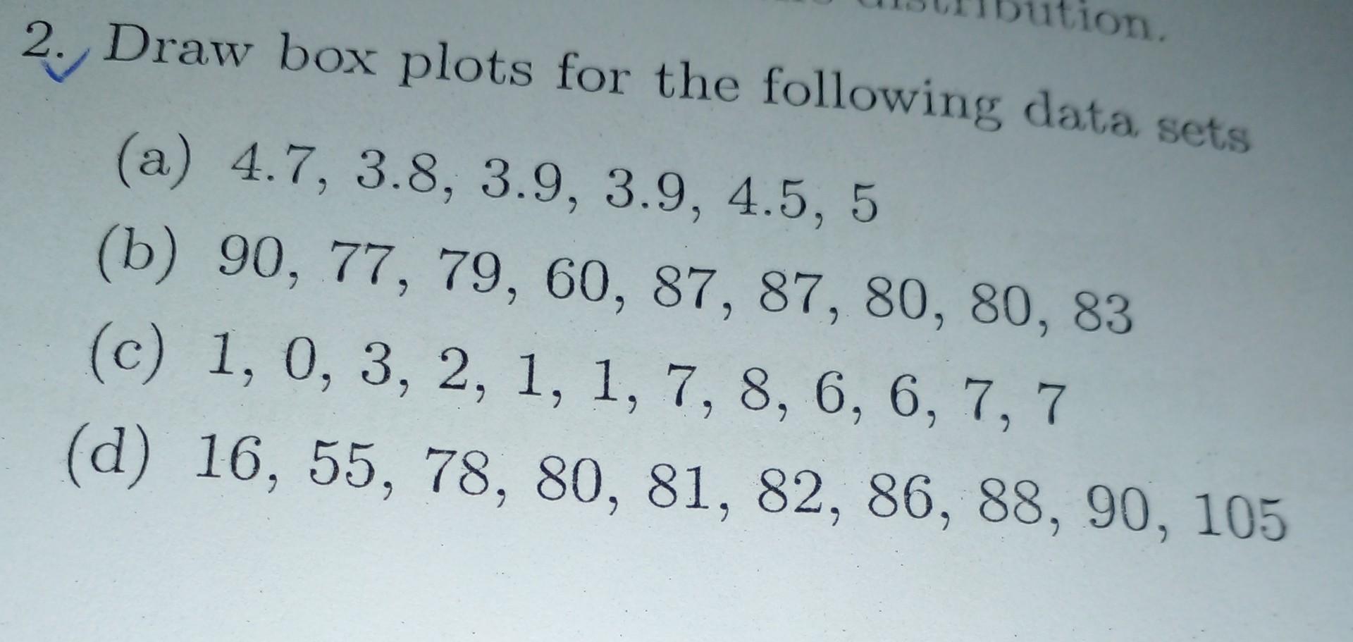 2. Draw box plots for the following data sets (a) | Chegg.com