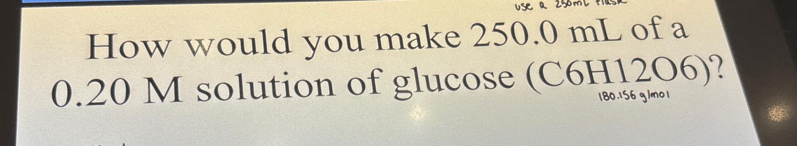 Solved How would you make 250.0mL ﻿of a 0.20M ﻿solution of | Chegg.com