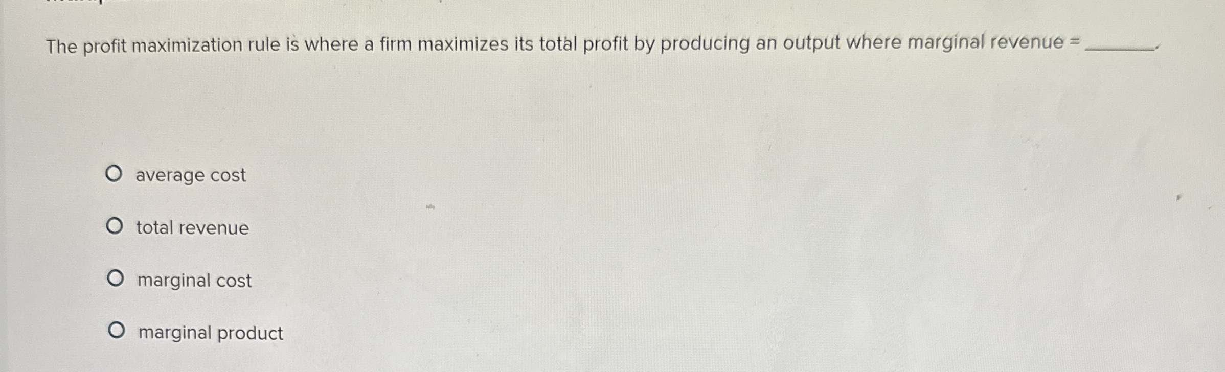 Solved The profit maximization rule is where a firm | Chegg.com