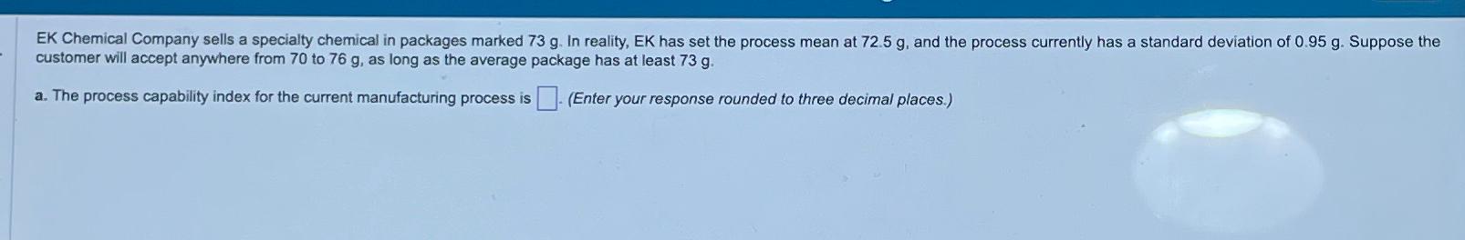 Solved EK Chemical Company sells a specialty chemical in | Chegg.com