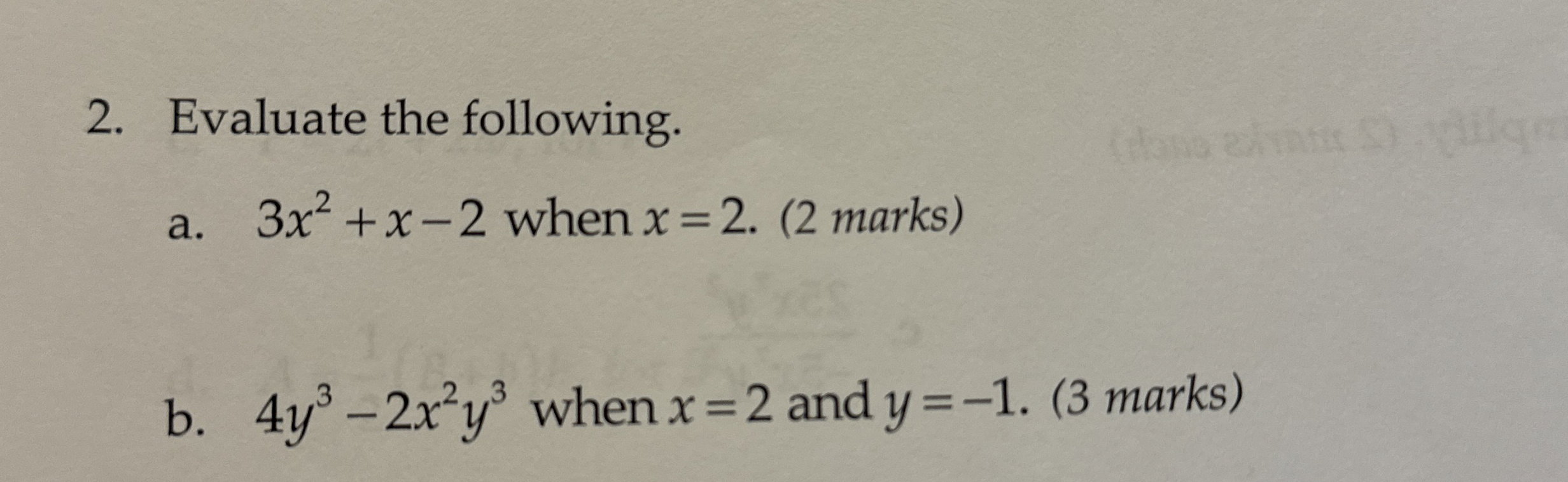 Solved Evaluate the following.a. 3x2+x-2 ﻿when x=2. (2 | Chegg.com