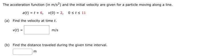 Solved The acceleration function (in m/s2 ) and the initial | Chegg.com