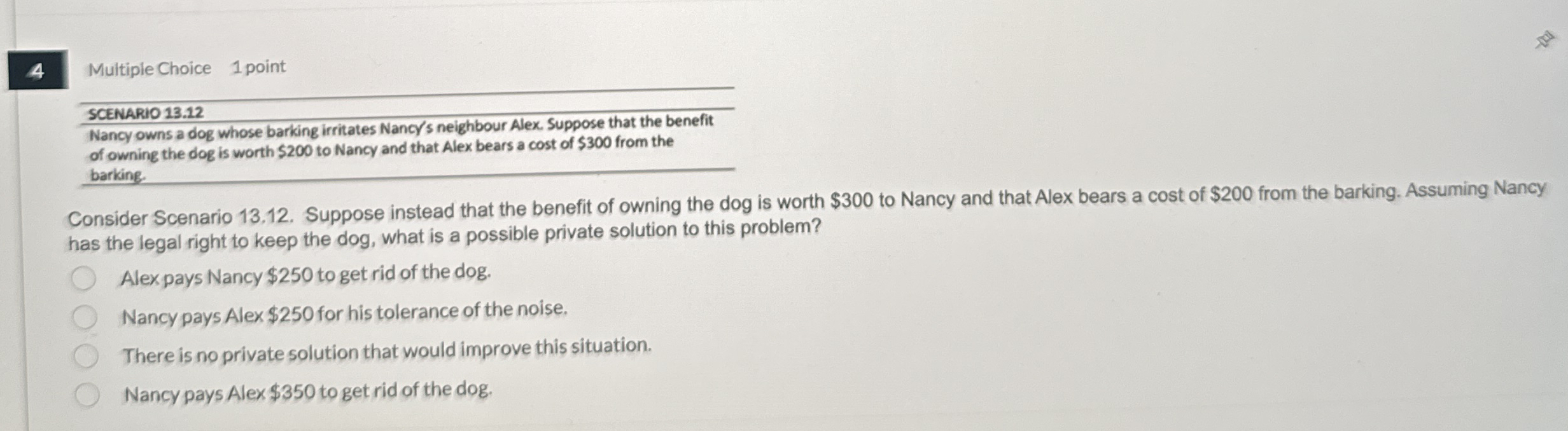 Solved 4Multiple Choice1 ﻿pointSCENARIO 13.12Nancy owns a | Chegg.com